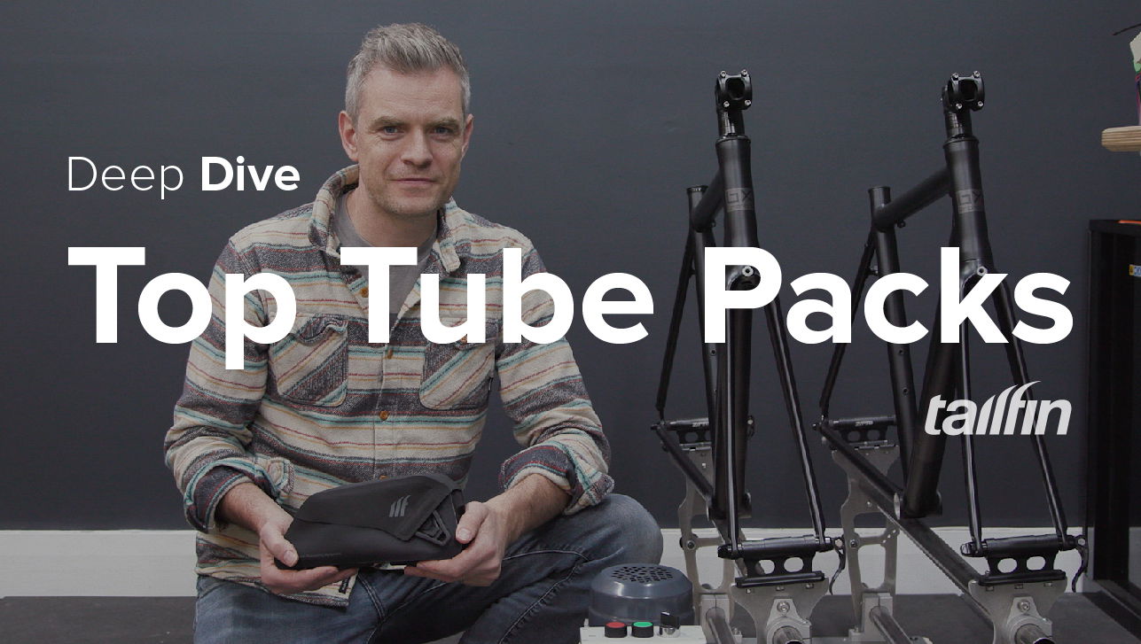 Top Tube Bags - Product Design Notes - Tailfin Cycling